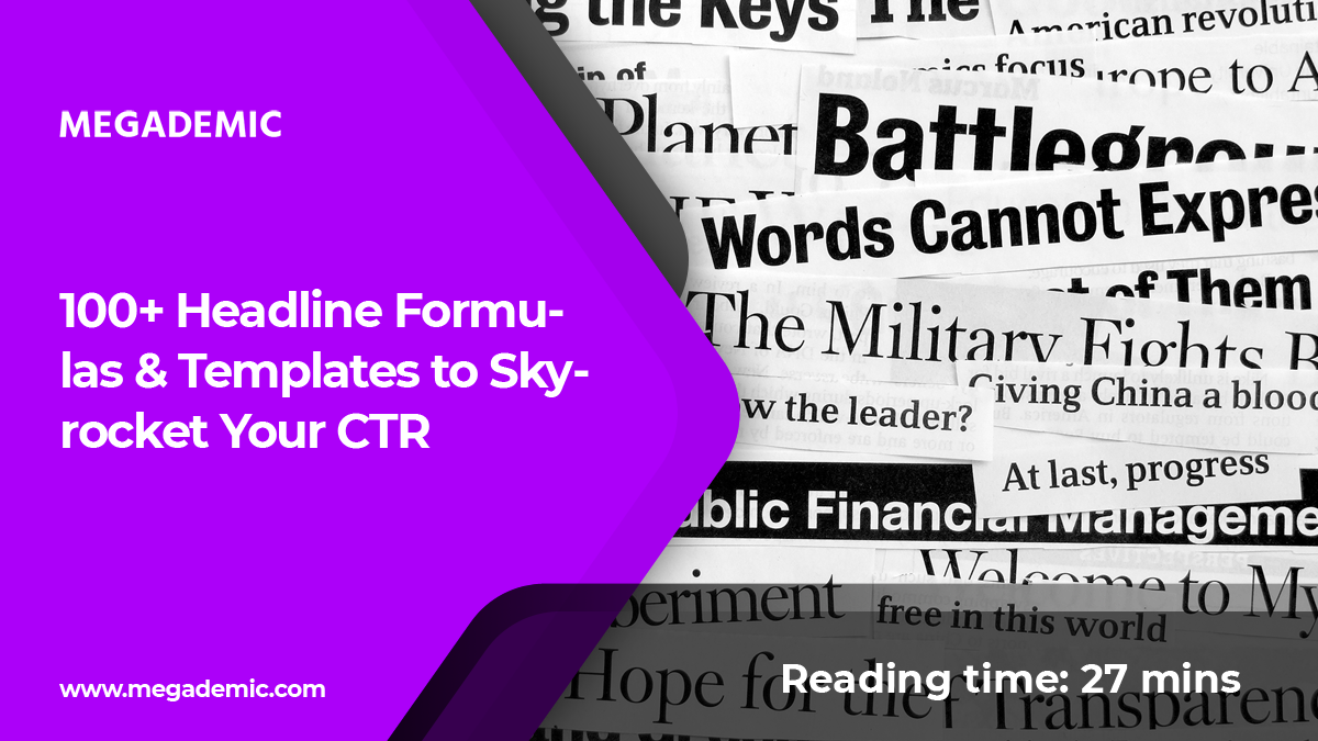 100+ Secret Headline Formulas and Templates to Skyrocket Your CTR